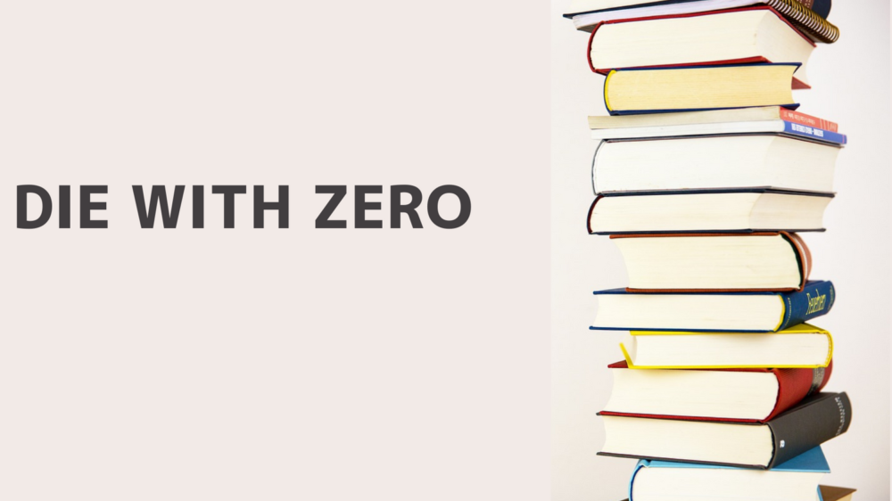 「DIE WITH ZERO」のお金と時間の最大活用法を学ぼう | Marimostar Blog